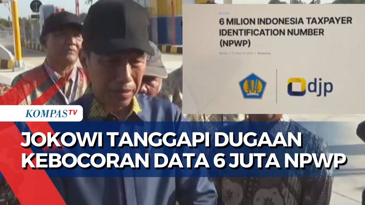 Video: Jokowi Responi Dugaan Kebocoran Data 6 Juta NPWP, Ada Nama ...
