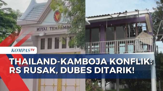 Update! Saling Serang Thailand-Kamboja: RS Rusak, Dubes Ditarik ...