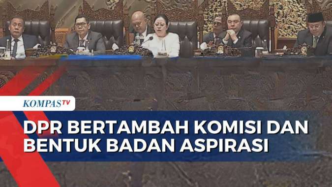 DPR Tambah Komisi Jadi 13 dan Bentuk Badan Apirasi Rakyat, Bagaimana ...