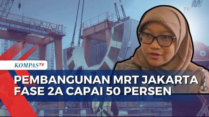 Progres Pembangunan MRT Jakarta Fase 2A Capai 50 Persen, Ditargetkan Rampung 2029 | KOMPAS PAGI